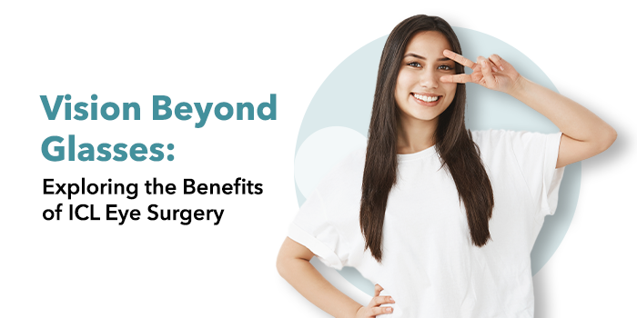 ICL Eye Surgery: Your Guide to Vision Correction